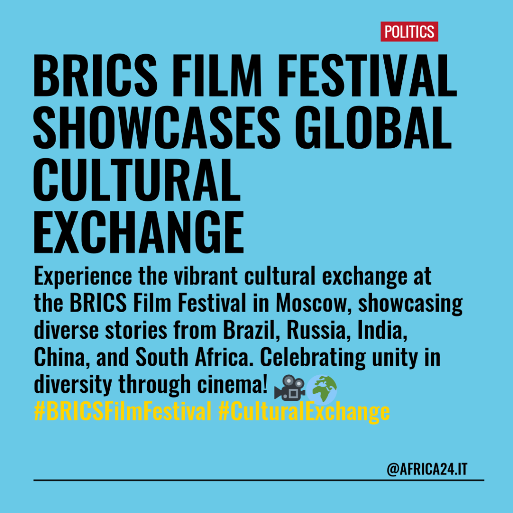 BRICS Film Festival Showcases Global Cultural Exchange