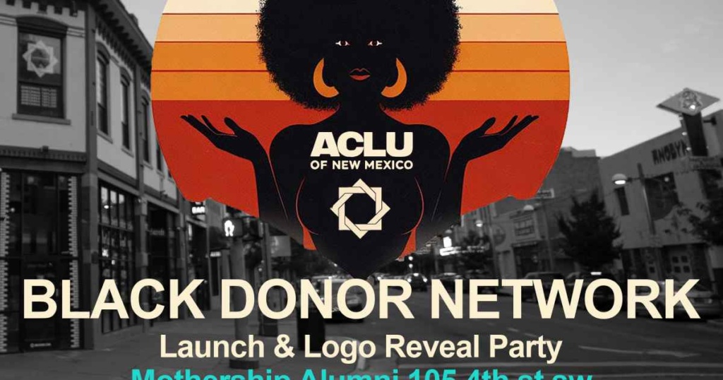 Empowering Black Philanthropy: The Birth of ACLU of New Mexico’s Black ...